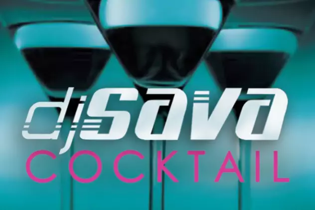 DJ Sava Te Invită La "Cocktail" | VIDEO | Libertatea