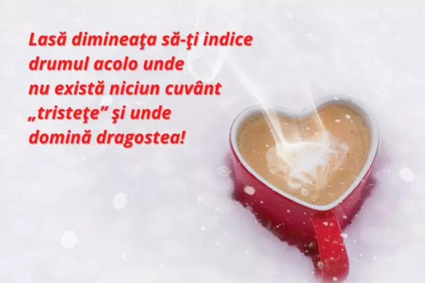 Mesaje De Bună Dimineața - Gânduri și Urări Pe Care Să Le Trimiți ...